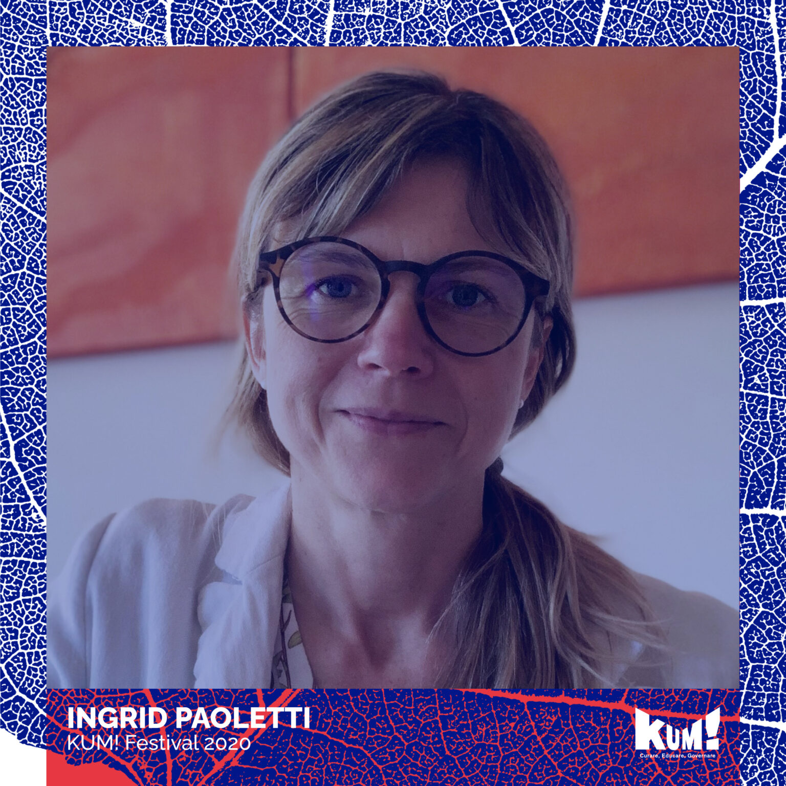 Ingrid Paoletti - KUM! Festival